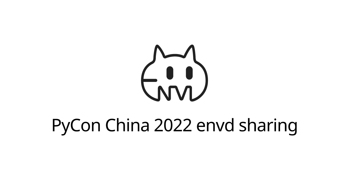 PyCon China 2022 envd sharing | envd